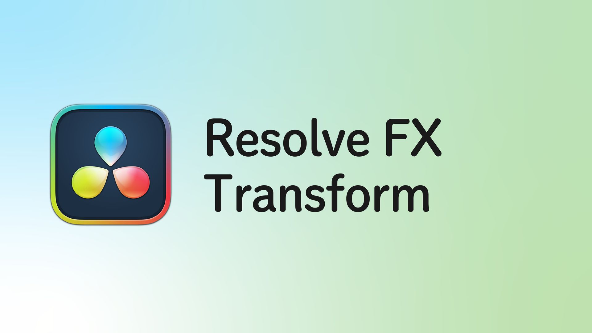Resolve FX Transformとは - DaVinci Resolve 用語集 | Vook(ヴック)